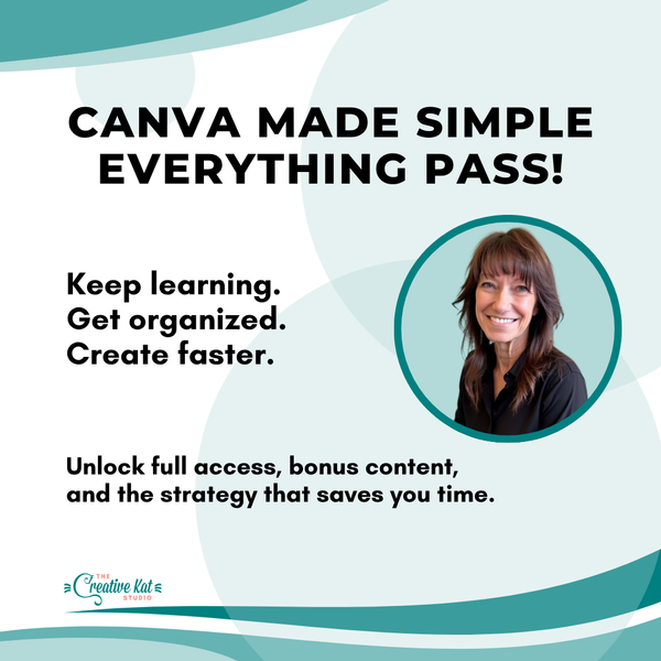 Canva Made Simple - Everything Pass – The Creative Kat Studio